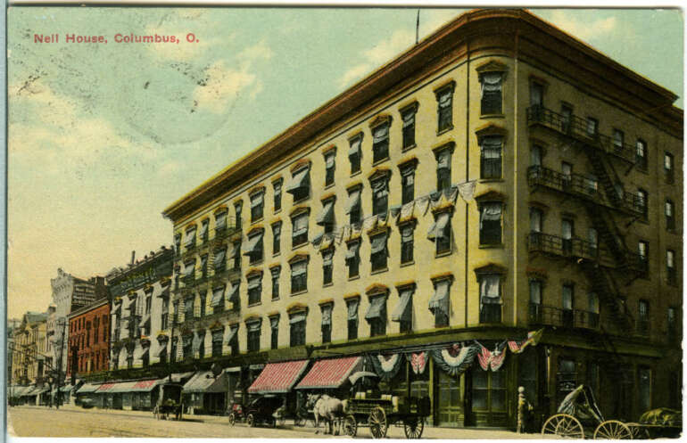 Lost History Of Columbus: The Neil House Hotel